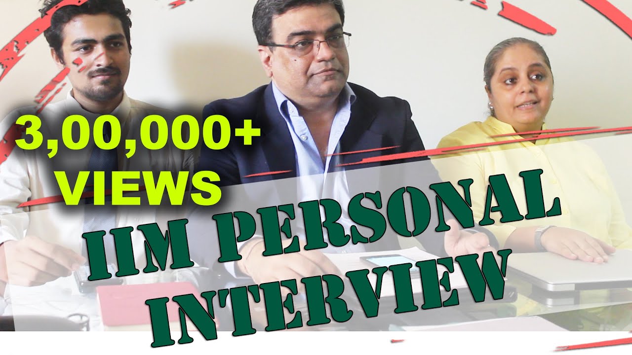 IIM Lucknow Personal Interview Round - Re-enactment - MBA - Personal ...