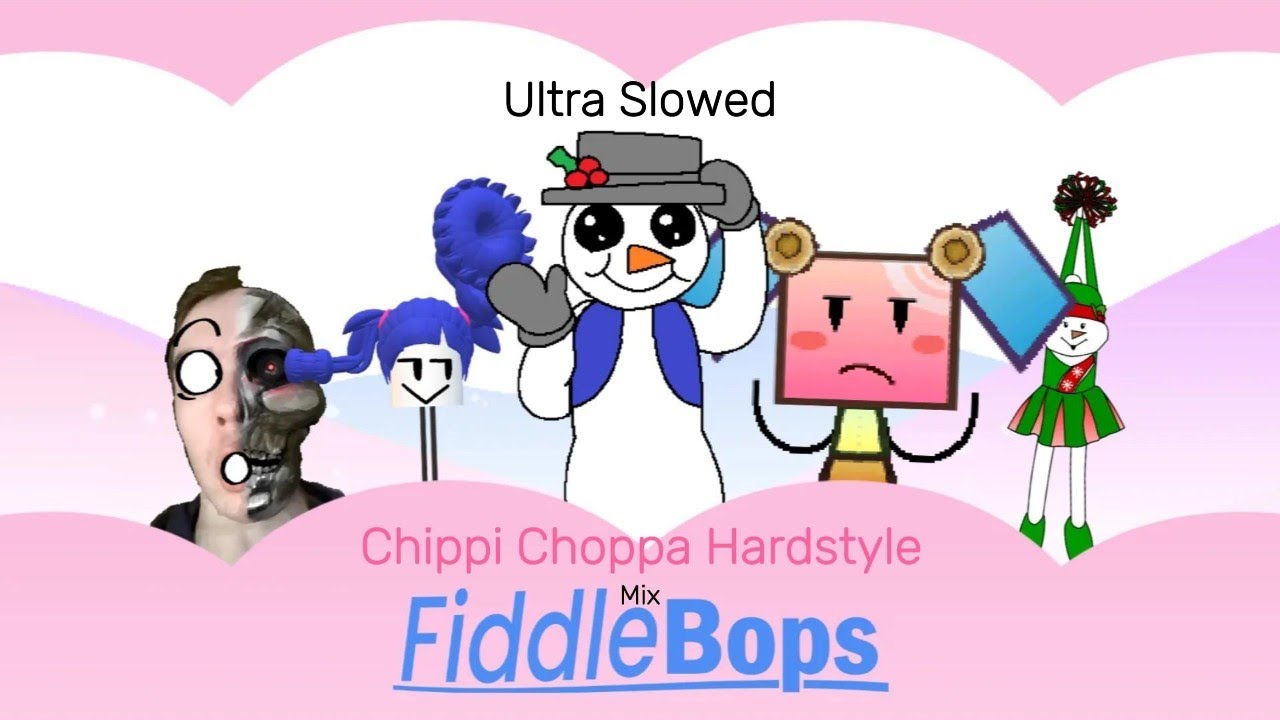 Chipi Chapa - Fiddlebops Mix (Chippi Choppa Hardstyle Remix Ultra ...