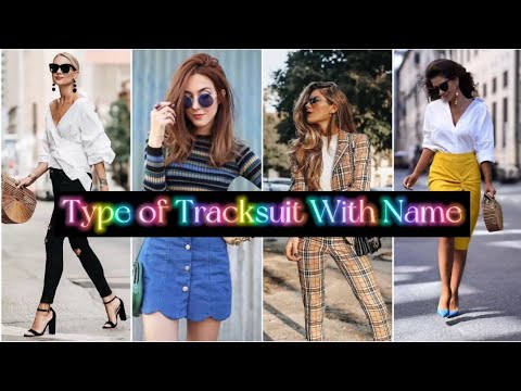 Types of tracksuit with names/Different types of tracksuits/Tracksuit ...