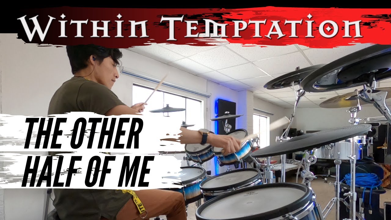 Within Temptation - The Other Half Of Me | drum cover Roland Td50 ...