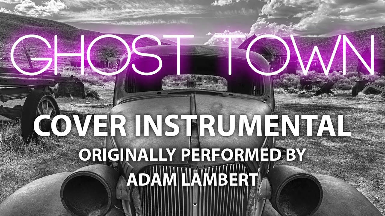 Ghost Town (Cover Instrumental) [In the Style of Adam Lambert] - YouTube