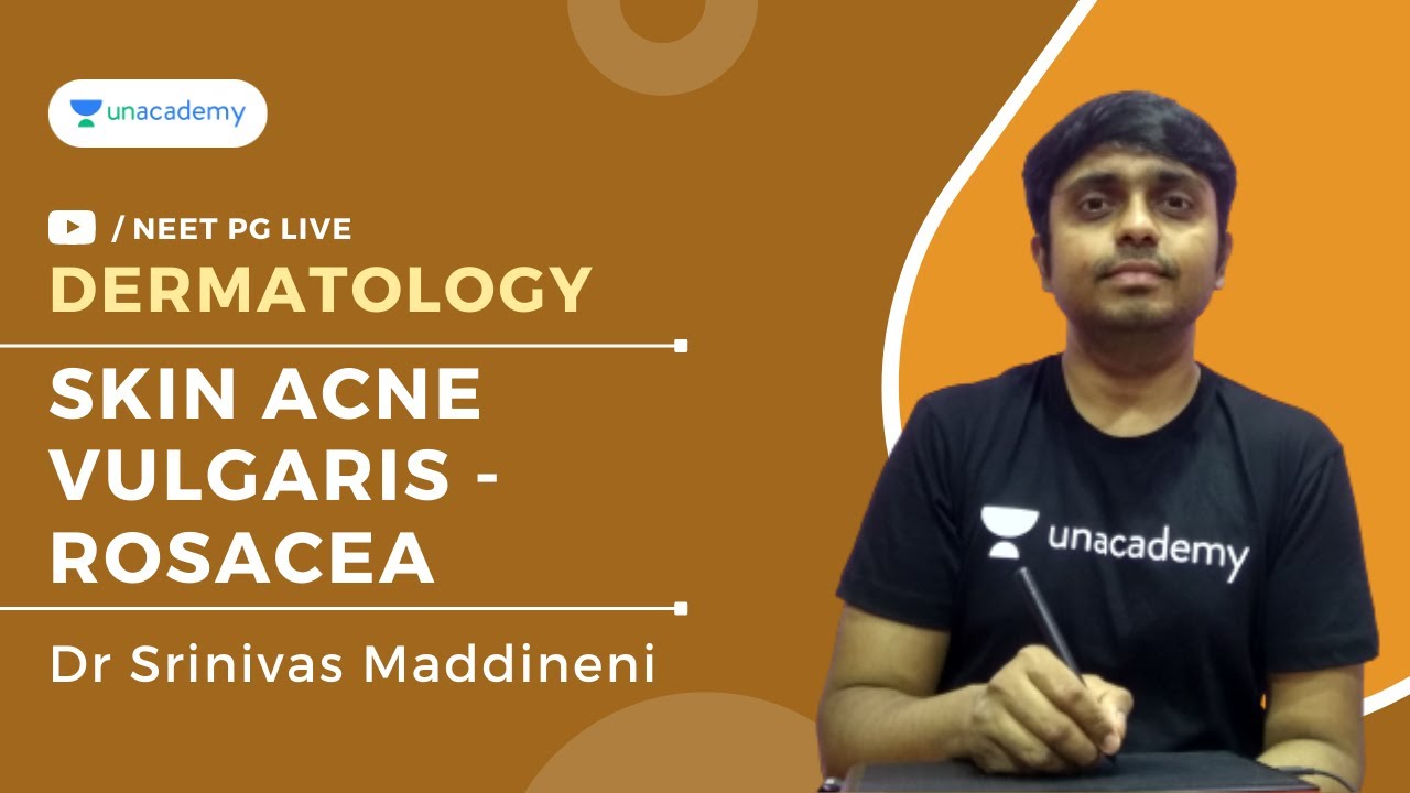 High Yield(HY) NEET-PG 2021 Skin Acne Vulgaris ROSACEA | Daily Derma HY ...