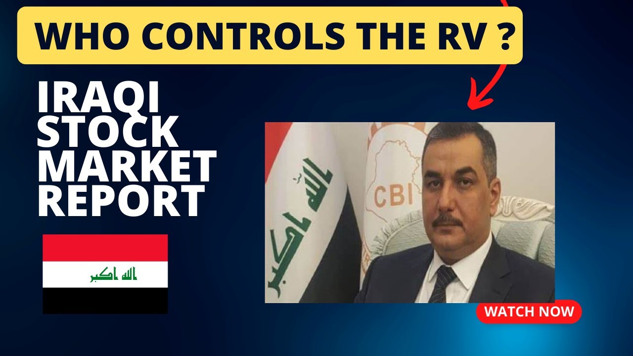 Iraq News Who and What Controls the RV? Iraq Stock Market Report #iqd ...