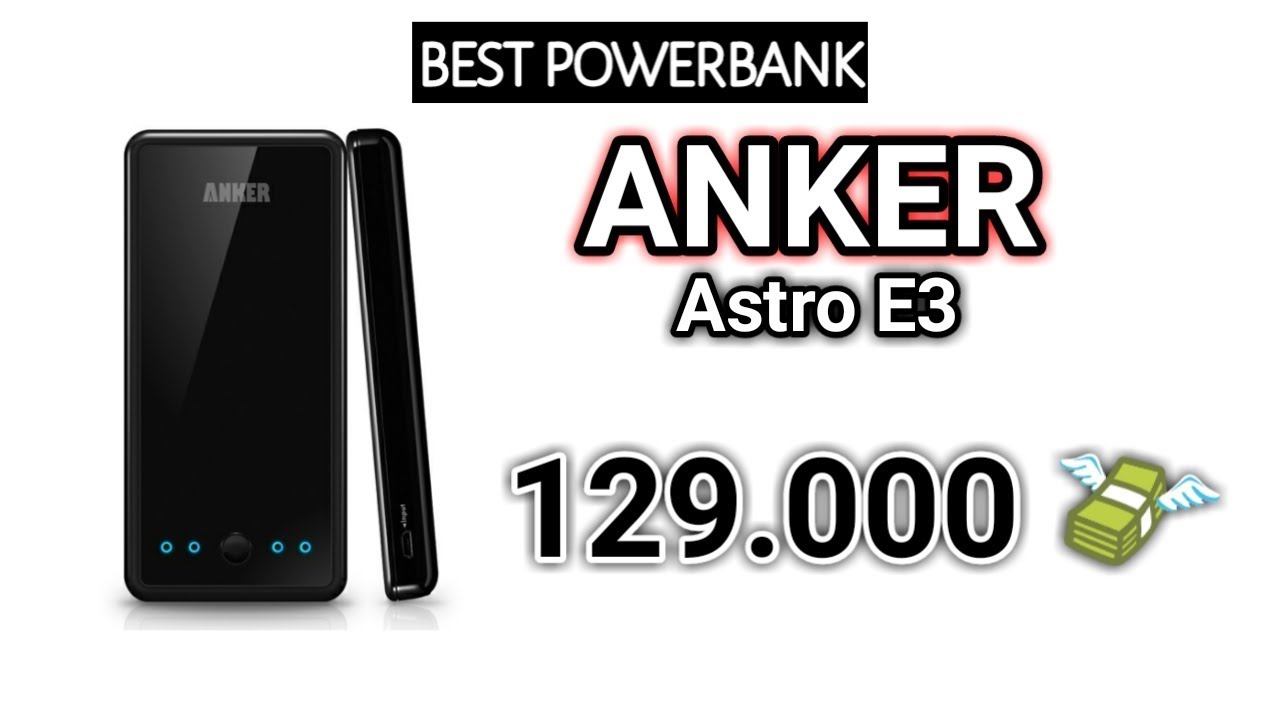 PowerBank Anker Astro E3 (10.000mAh) MURAH BUKAN MAIN !!! #REVIEW - YouTube