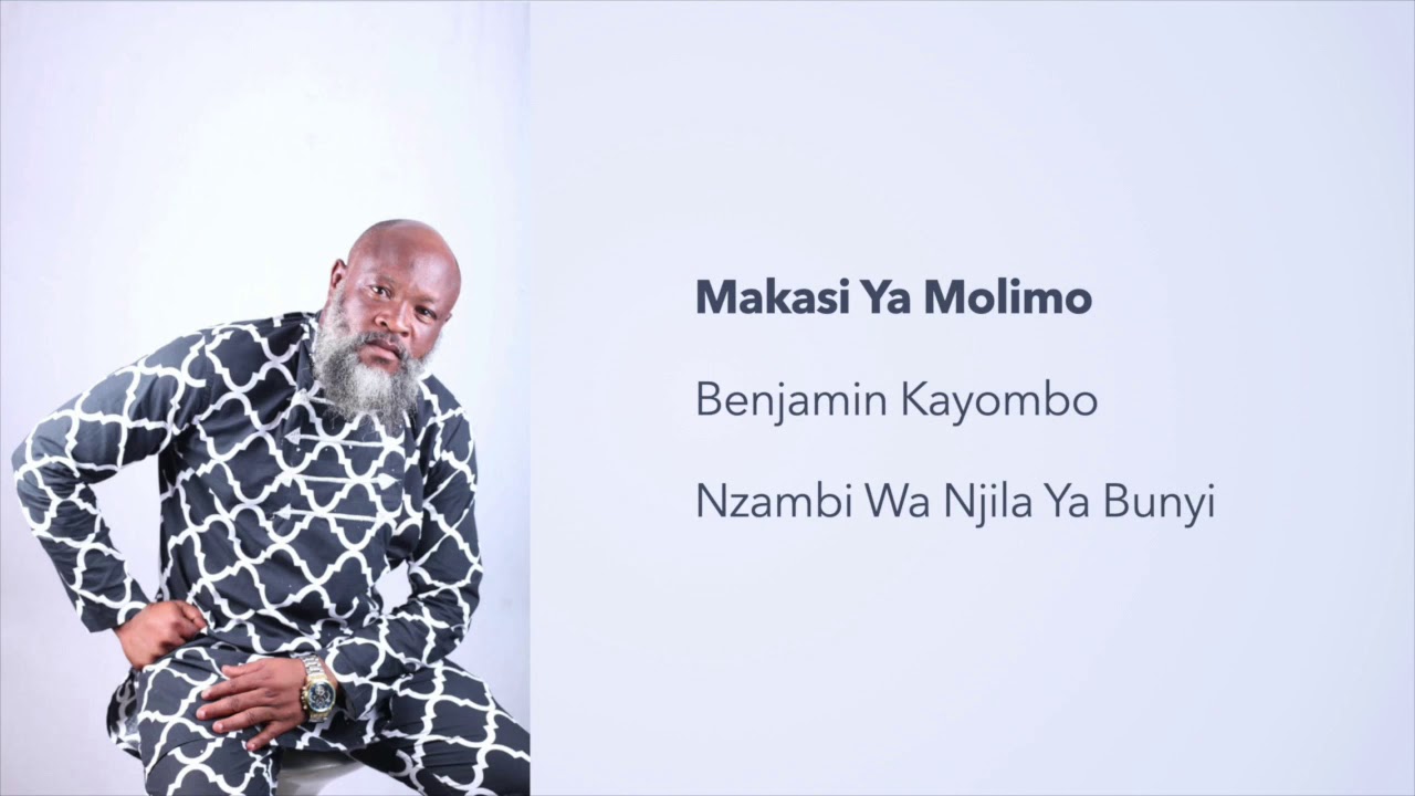Makasi ya Molimo - Benjamin Kayombo - YouTube