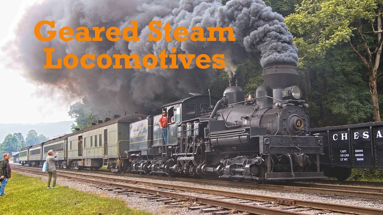 A quick overview of Geared Steam Locomotives - YouTube