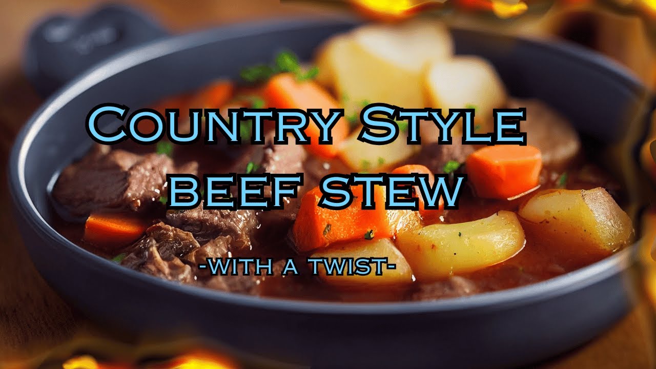 Country Style Beef Stew with a twist - YouTube