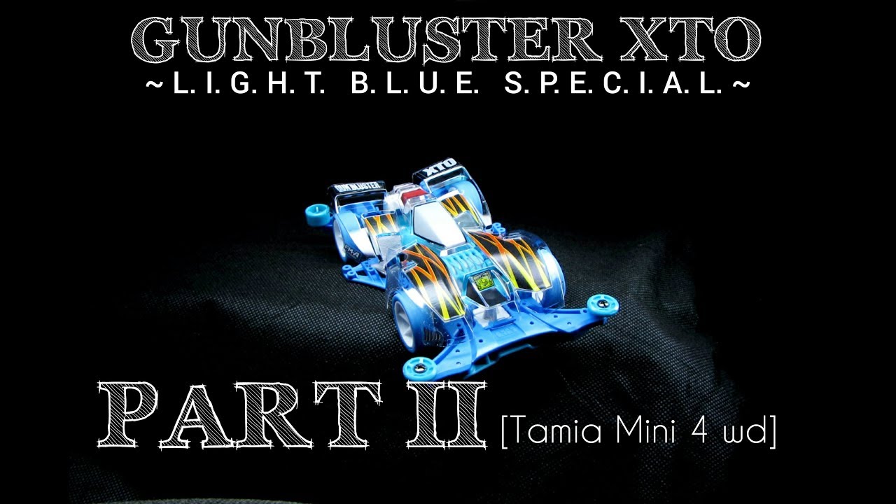 GUNBLUSTER XTO LIGHT BLUE SPECIAL [ ASSEMBLING ] - YouTube