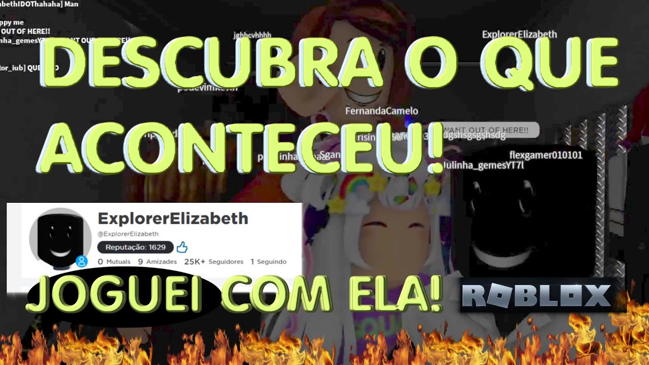 DESCUBRA AGORA O QUE ACONTECEU COM A HACKER ELIZABETH EXPLORER ⚫JOGUEI ...