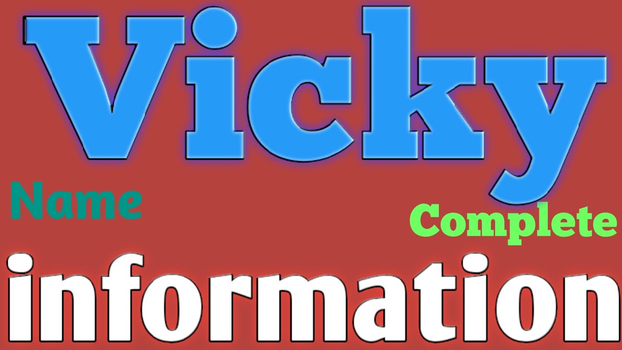 Vicky Name Meaning | Vicky Name Full Details | Vicky Naam Ki Rashi | The Secret of Name - YouTube