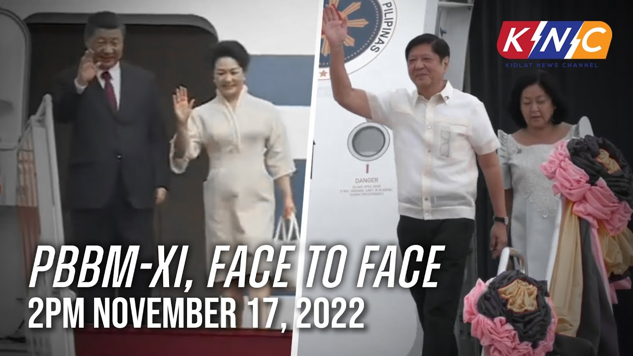 PBBM-Xi, Face to Face | Kidlat News Update (November 17, 2022 2PM ...