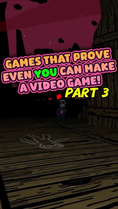 Games That Prove Even YOU Can Make a Video Game - Part 3 (Anthology of the Killer) - YouTube