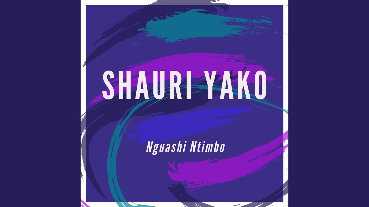 Shauri Yako - YouTube