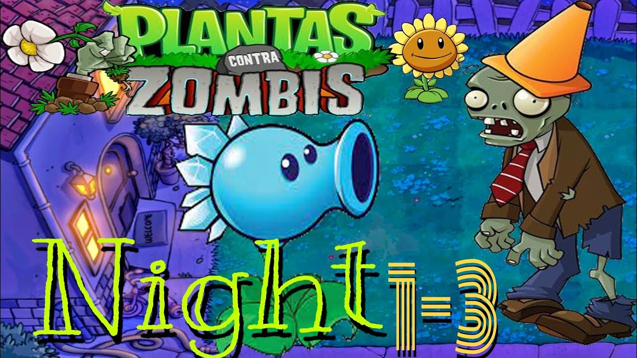 Plants vs Zombies | PvZ | Night Level 1-3 - YouTube