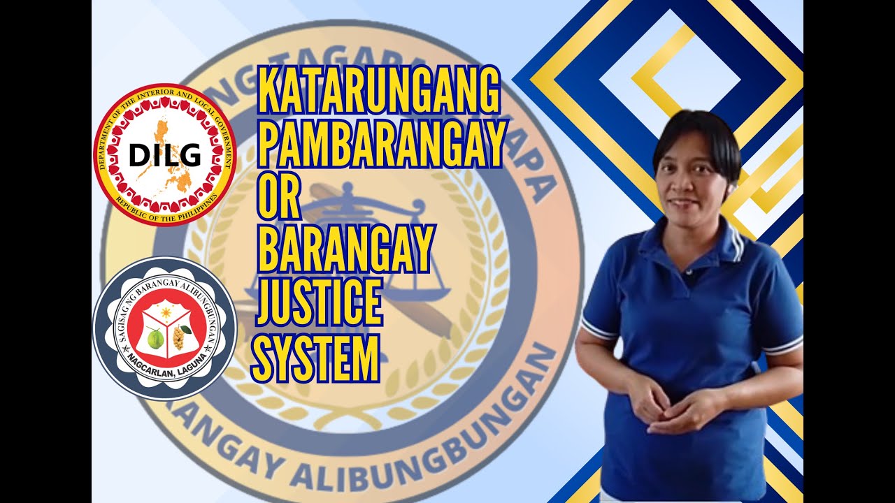 BARANGAY ALIBUNGBUNGAN - KATARUNGANG PAMBARANGAY OR BARANGAY JUSTICE ...