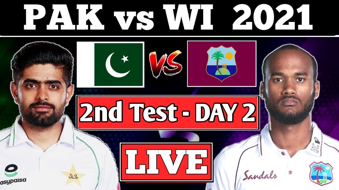 PAKISTAN vs WEST INDIES 2nd TEST day 2 LIVE MATCH TODAY | PAK vs WI 2nd ...
