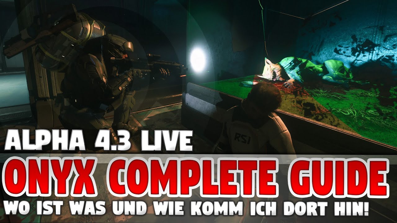 Star Citizen Alpha 4.3 ASD ONYX Facility kompletter GUIDE - ASD GEIST ...