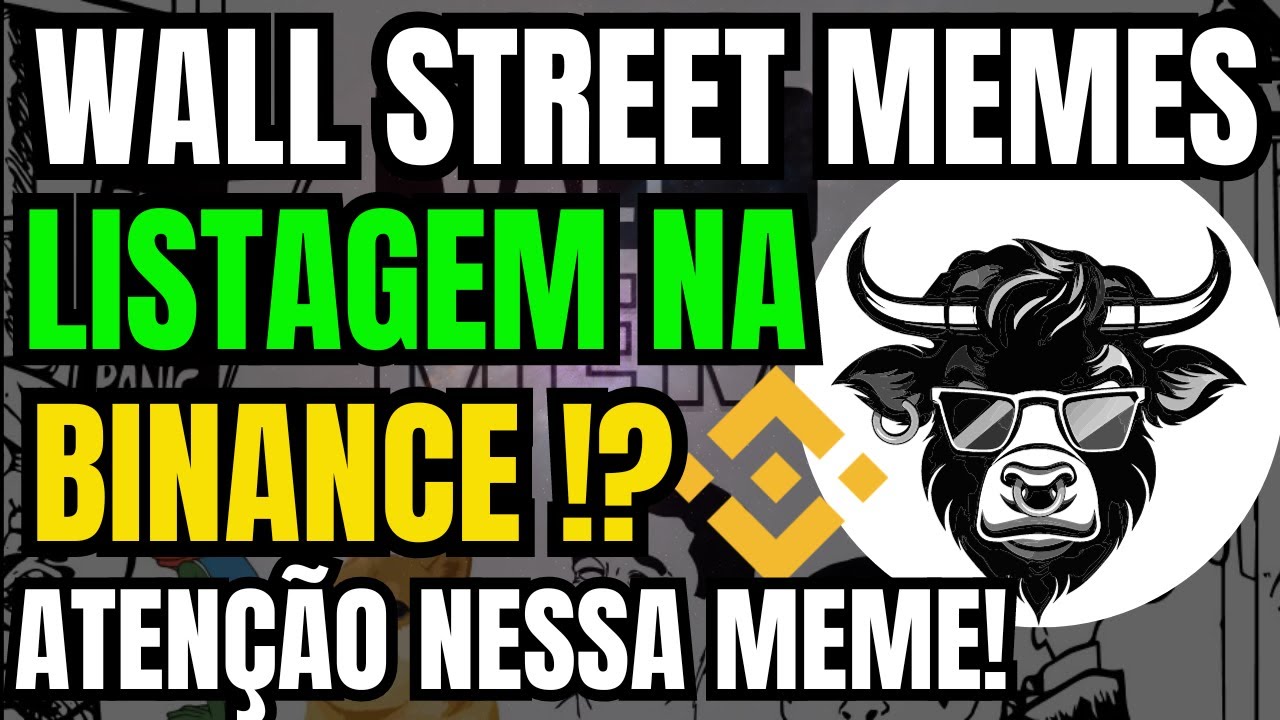 WALL STREET MEMES LISTAGEM NA BINANCE!? PRESTE ATENÇÃO NESSA ...