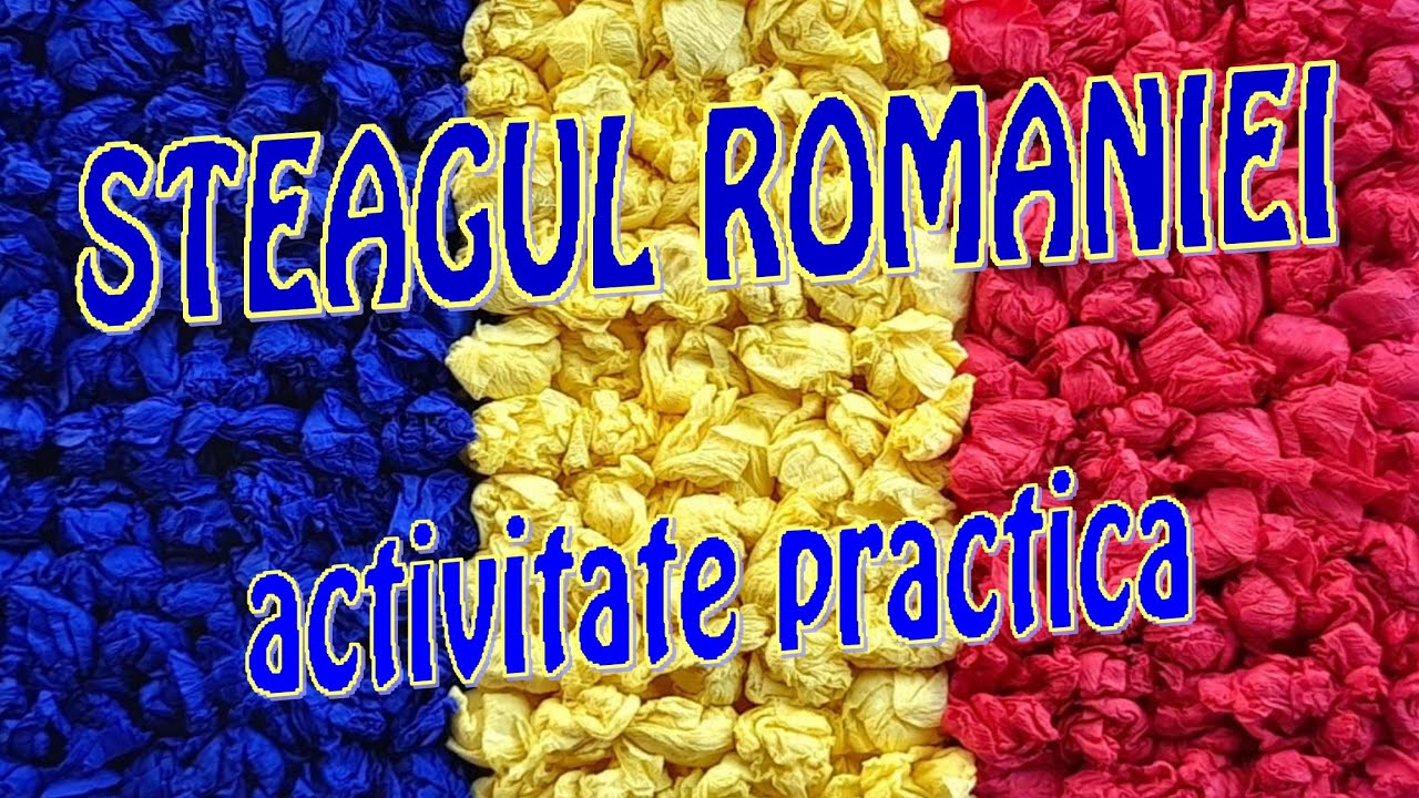 Steagul României - Activitate practică pentru copii - YouTube