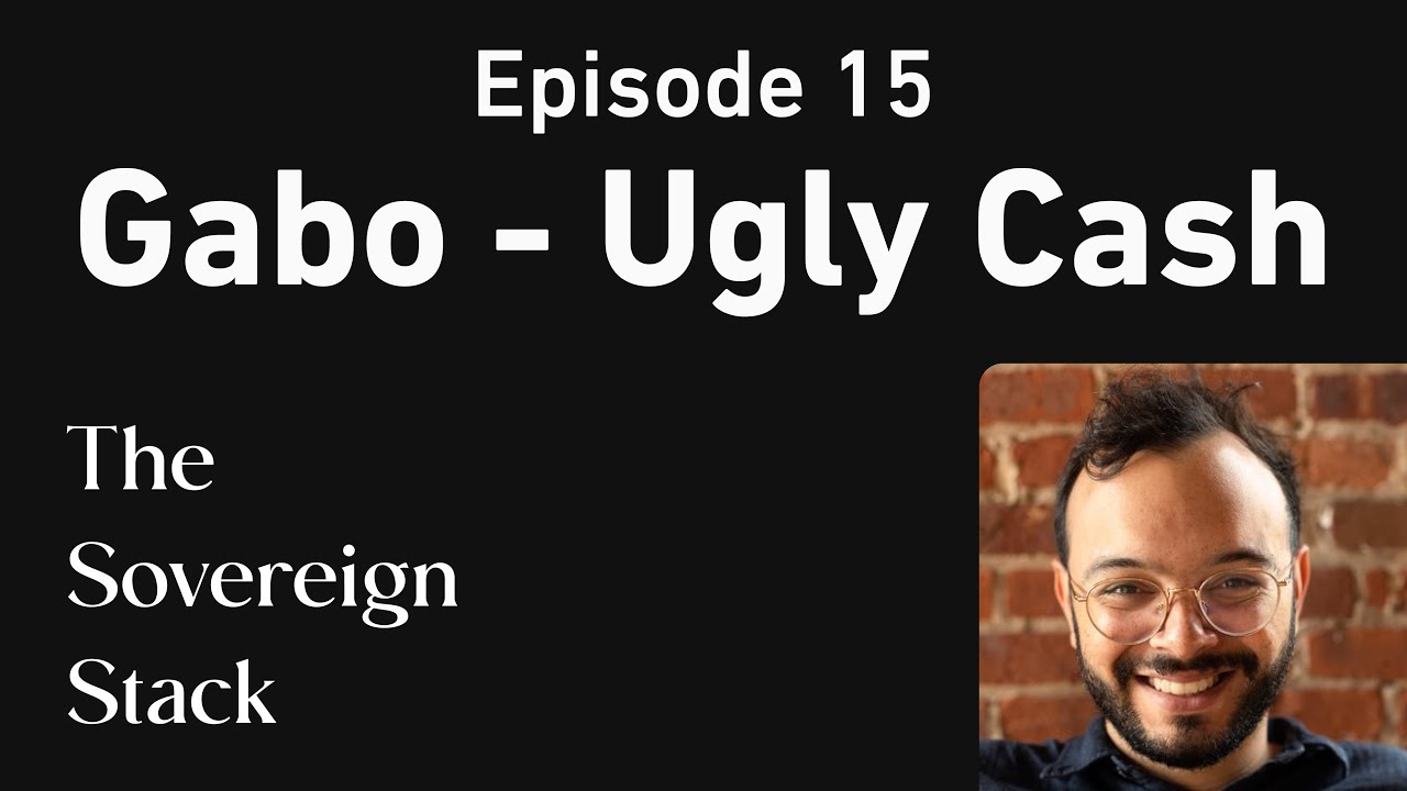 Ugly Cash and the Rebirth of RPay - Gabo - The Sovereign Stack Episode 15 - YouTube