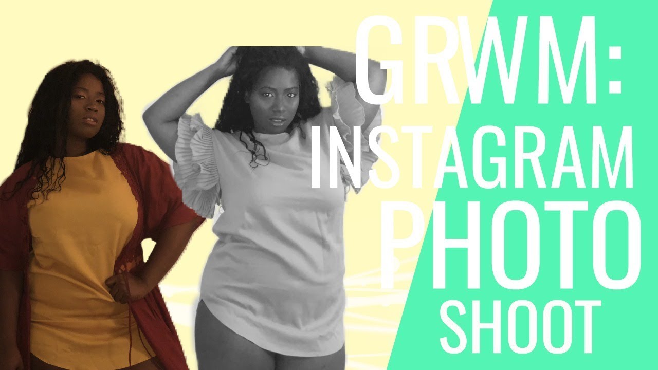 GRWM: Instagram Photoshoot - YouTube