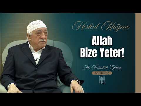 Nağme - 461 - | Allah Bize Yeter! | M. Fethullah Gülen | (2015/04/02)