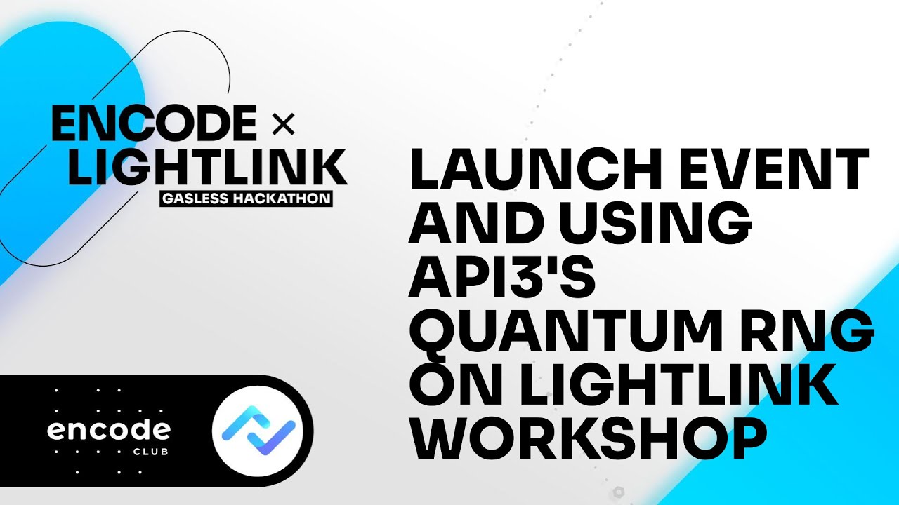 Encode x LightLink Gasless Hackathon: Launch Event & Using API3's ...