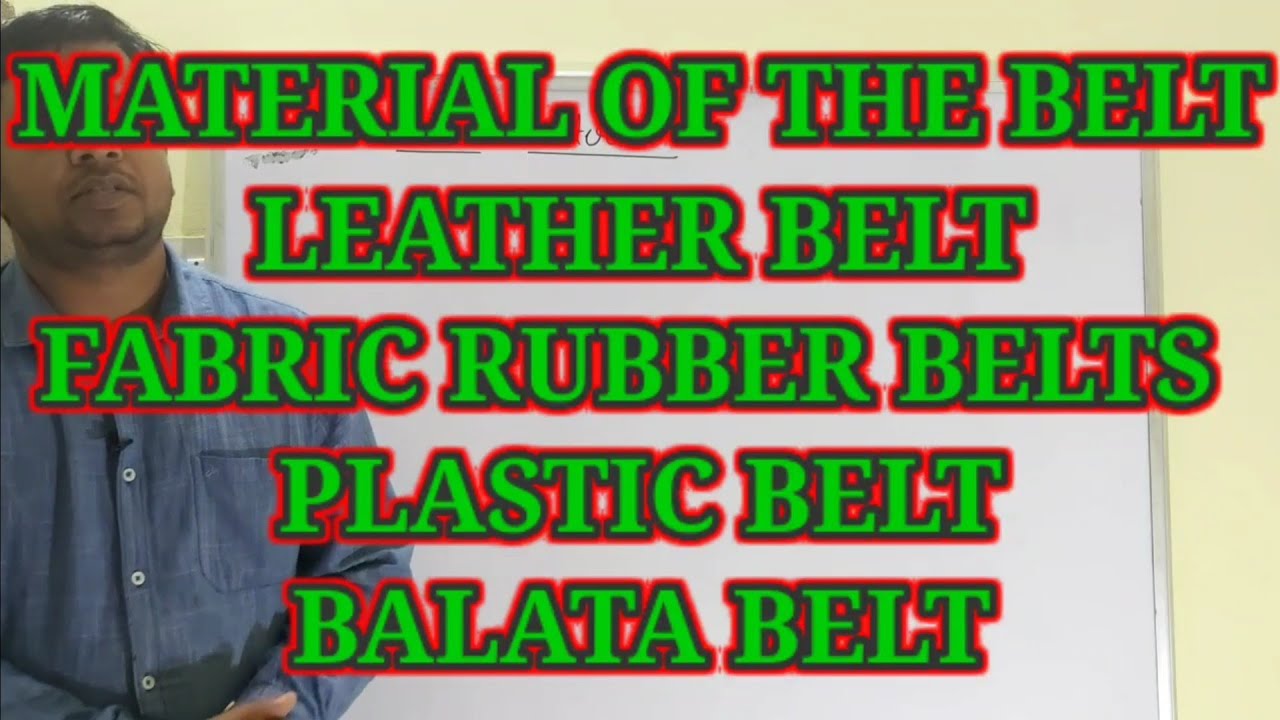 Material of the BELT, Leather BELT, Fabric RUBBER belt,plastic belt ...