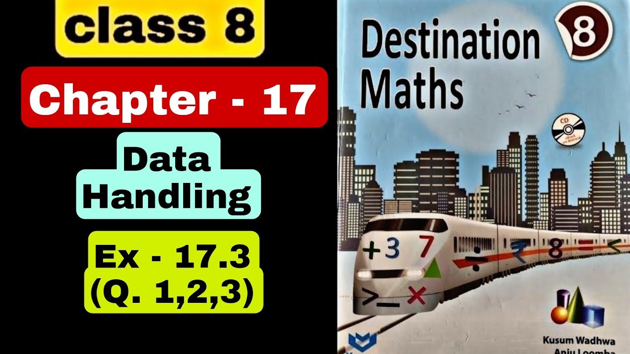 Class 8 destination math | ch 17 Data handling | Ex - 17.3 (Q. 1, 2, 3 ...