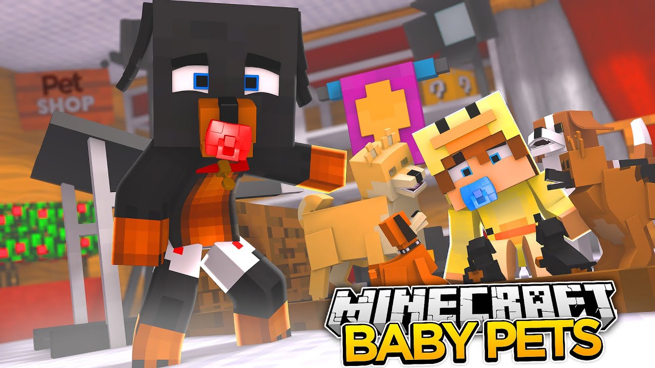 Minecraft Pets - PET SHOP BABIES - Little Baby Max - YouTube