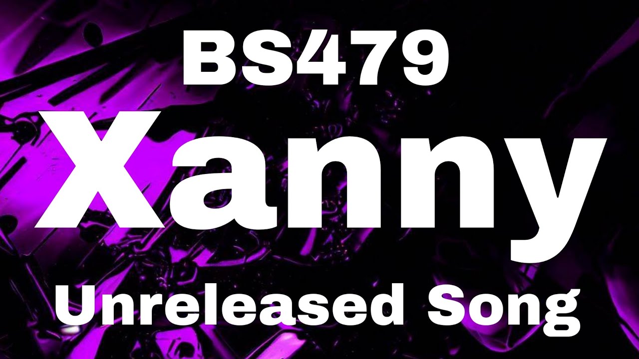 Xanny - Unreleased - YouTube