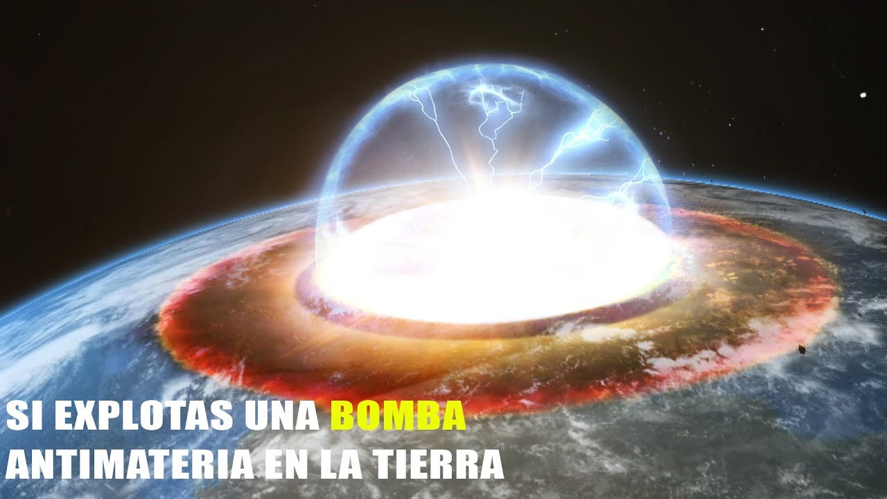 ¿Qué pasa si Explotas una Bomba Antimateria en la Tierra? - YouTube