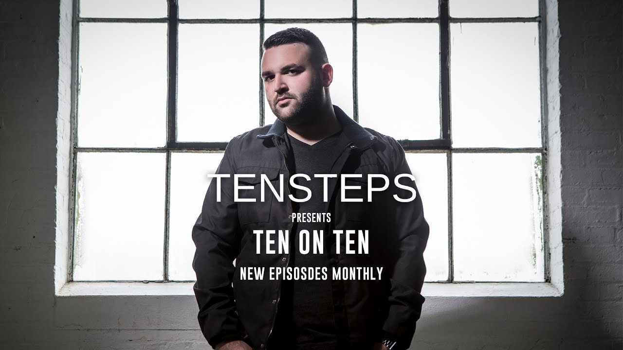 Tensteps presents Ten On Ten #047 - YouTube