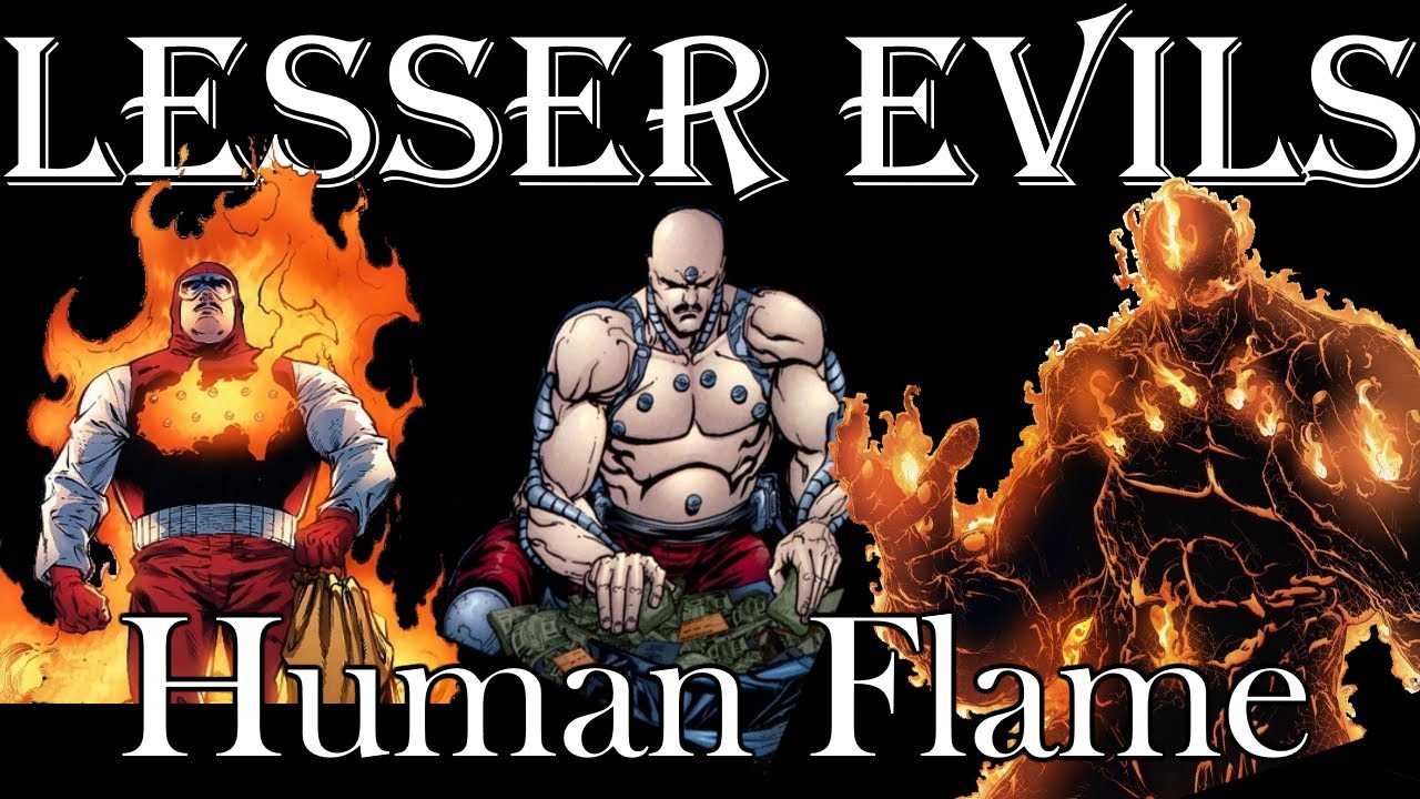 Lesser Evils #9 - The Human Flame - YouTube