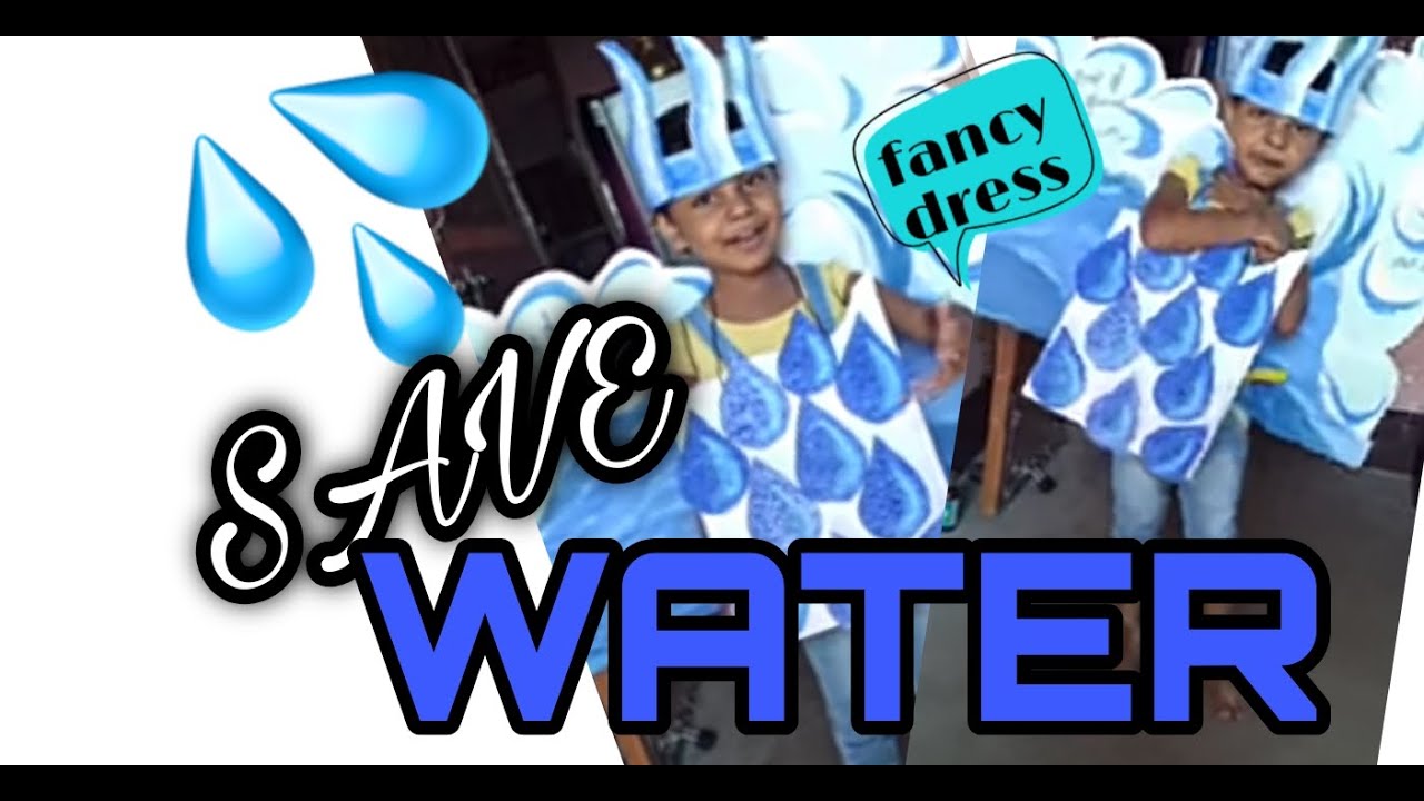 Fancy Dress On Save Water savewater YouTube fancy-dress-on-save-water-savewater-youtube