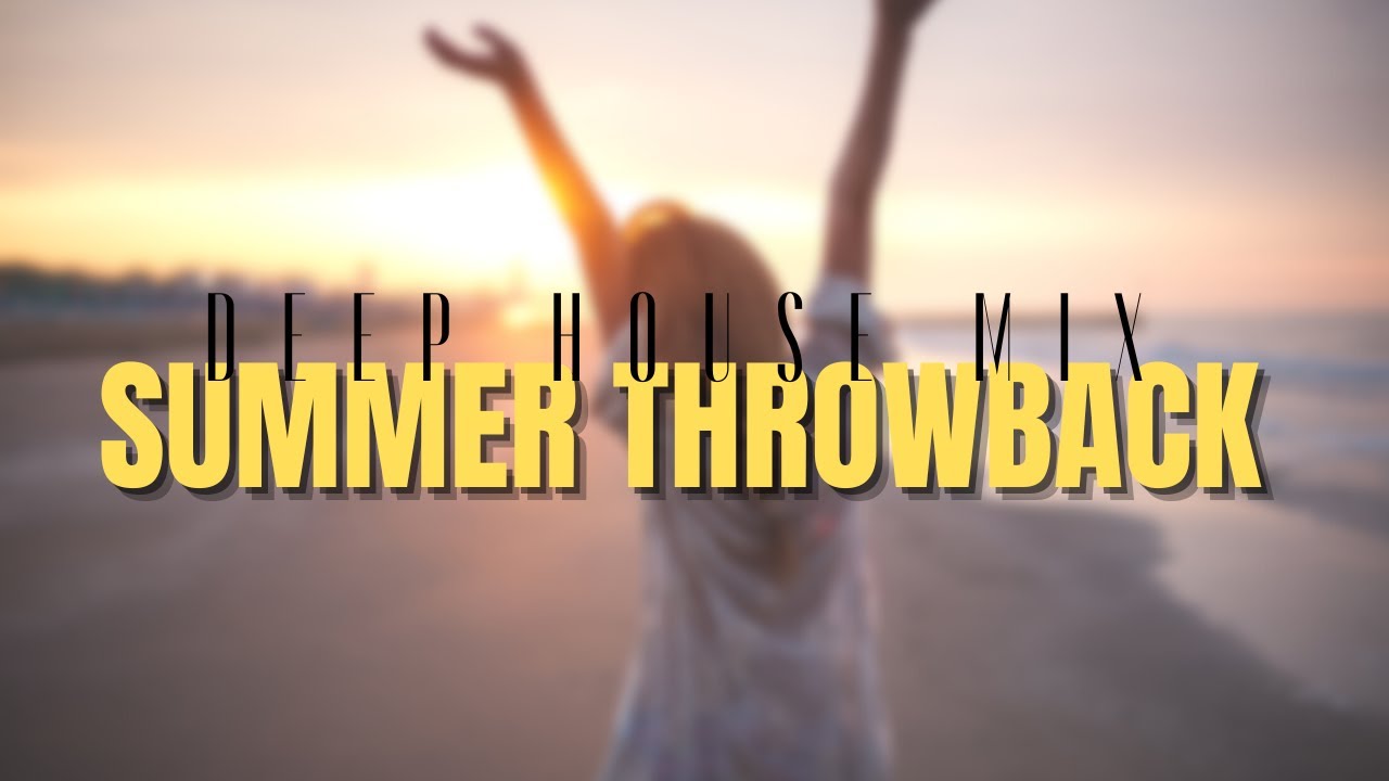 deep house summer throwback - energy recharge - YouTube