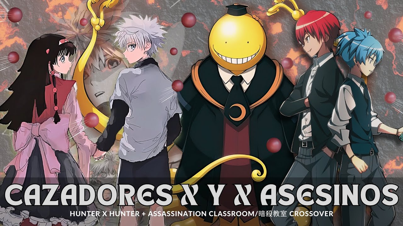 Cap 10-18 FINAL ¿QHPS Killua estuviera en Assassination Classroom ...