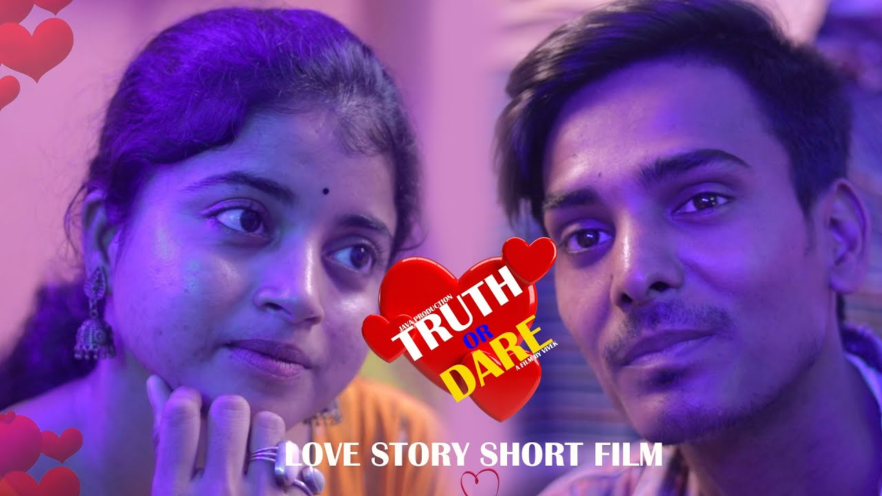 TRUTH OR DARE SHORT FILM | ROMANTIC LOVE STORY SHORT MOVIE | VIVEK | ARPITA | JAVA PRODUCTION ...