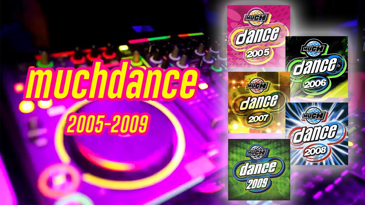 All The Songs From MuchDance 2005-2009 - YouTube