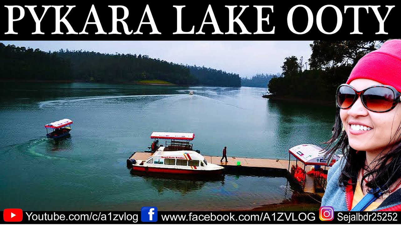 Very Amazing Pykara lake & Pykara boat house Ooty full information ...
