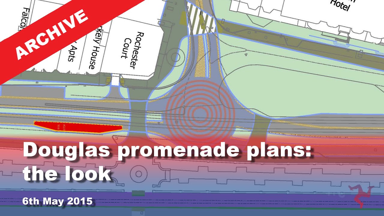 IoM TV archive: Douglas promenade plans: the look: 6.5.2015 - YouTube