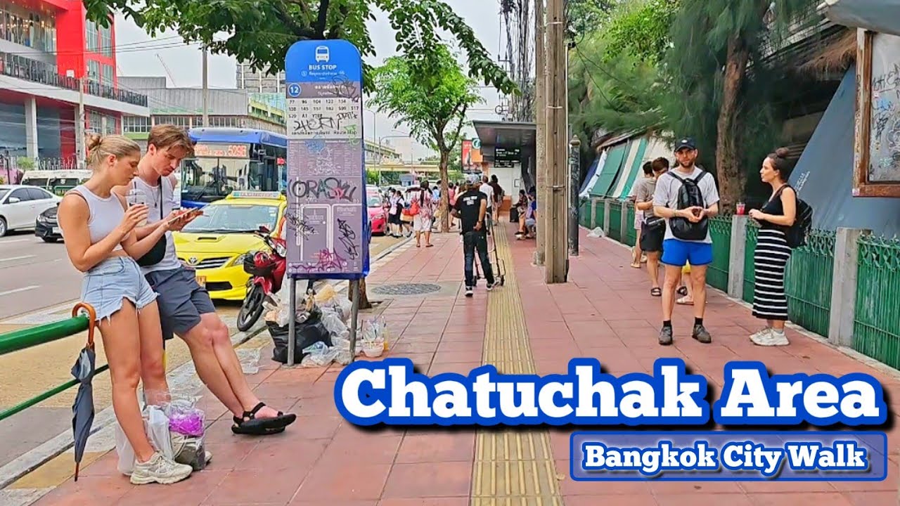 4K 🇹🇭 Bangkok City Walking Tour, Chatuchak Area #allaboutbangkok # ...
