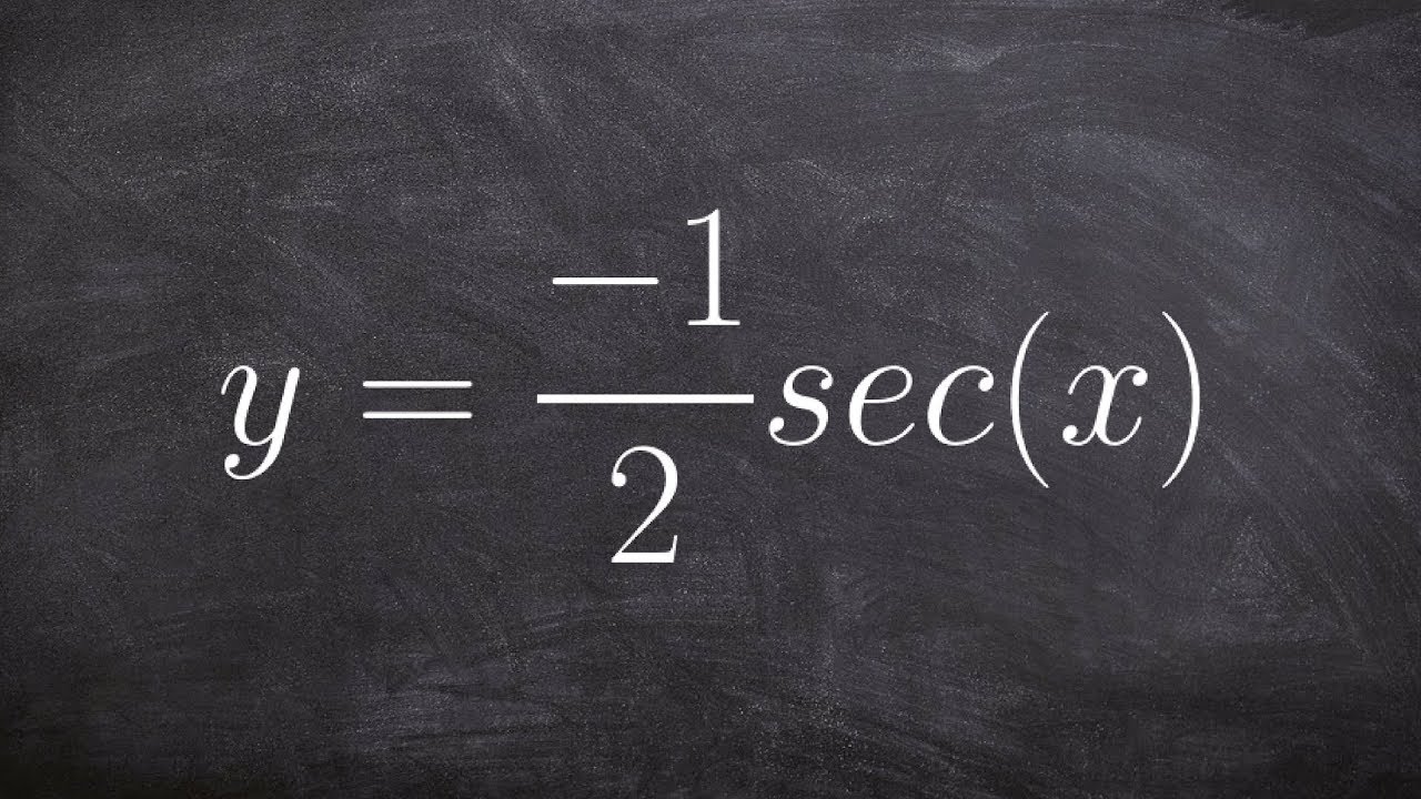 Graphing Secant y = -1/2 sec(x) - Free math lesson - YouTube