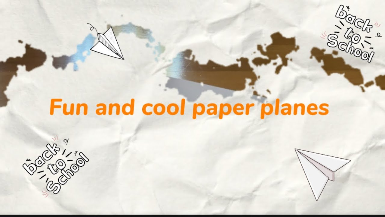 Fun paper planes for school comebacks… - YouTube