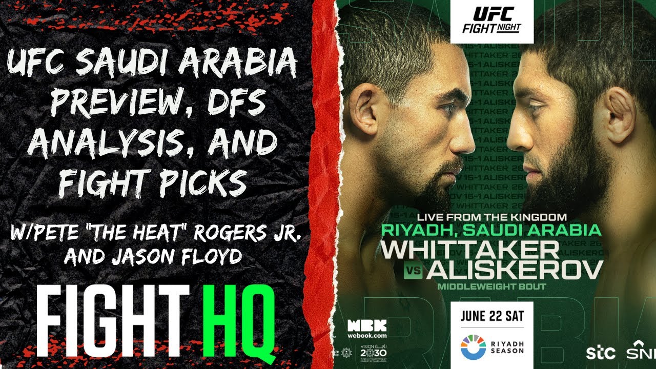 UFC Saudi Arabia Preview, DFS/Betting Analysis, and Fight Picks | Fight ...