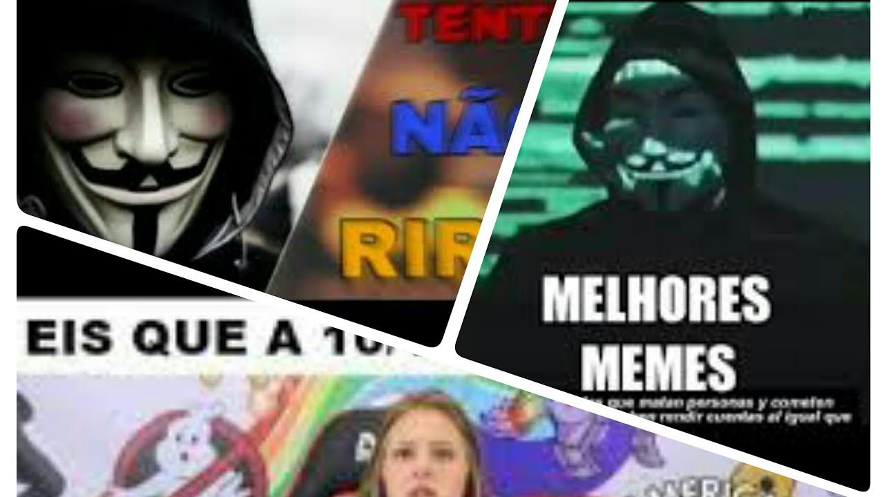 memes dos anonymous tente nao ser hackeado de tanto rir assista até o ...