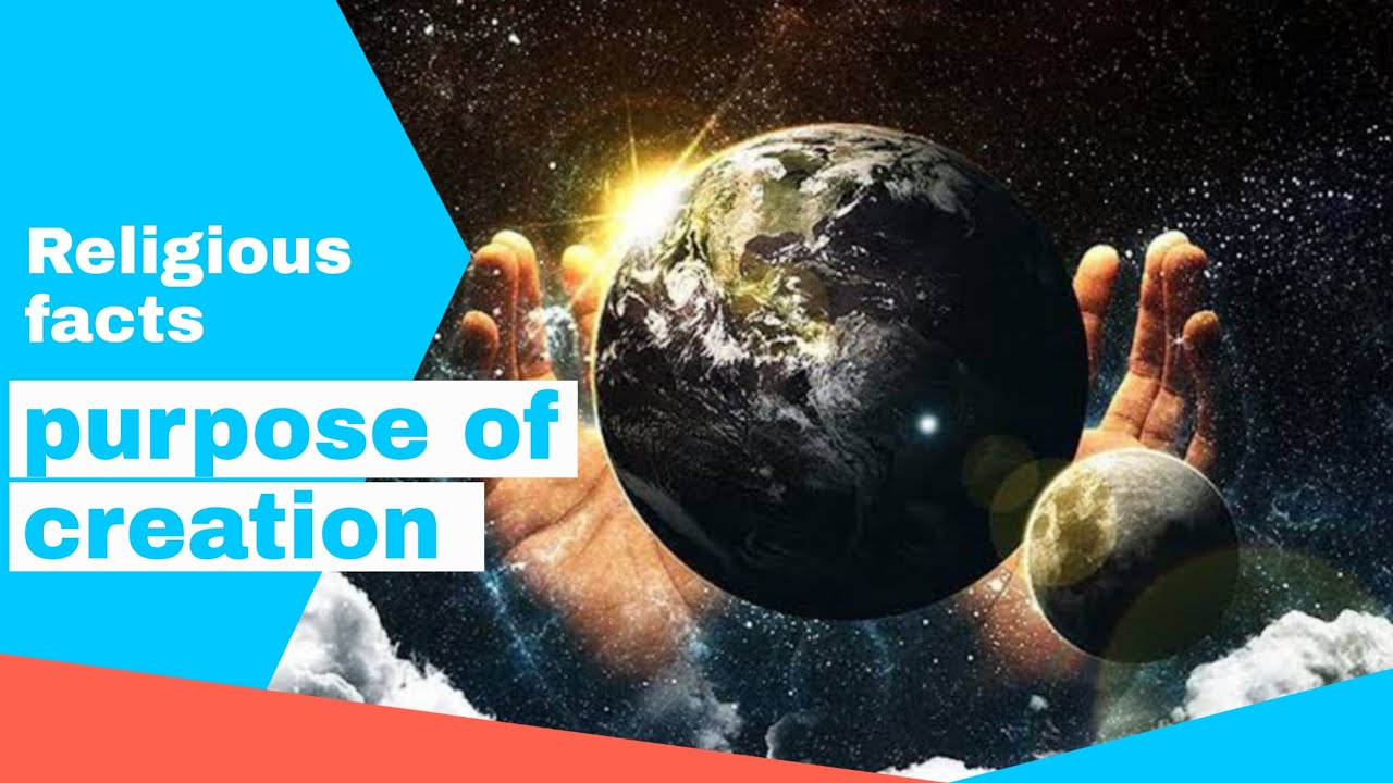 Purpose of creation. Why is the world's creation created? (introductory ...