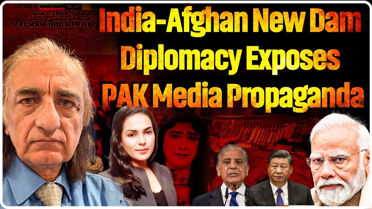 India-Afghan New Dam Diplomacy Exposes PAK Media Propaganda I Amjad ...