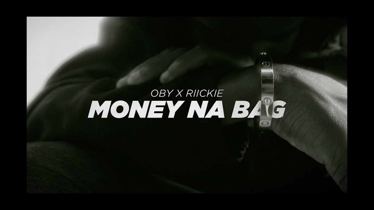 Oby - Money na Bag ( Ft @riickie ) [ Clip Official ] - YouTube