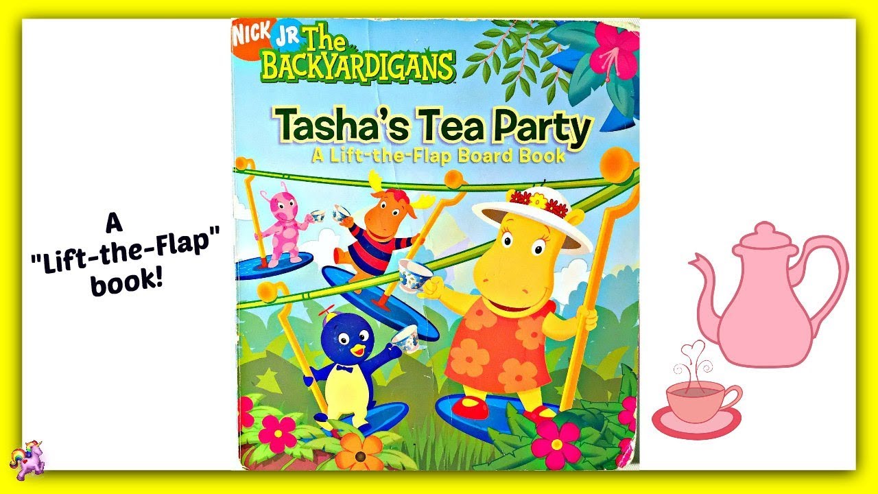 THE BACKYARDIGANS "TASHA'S TEA PARTY" - Read Aloud - Storybook for kids ...